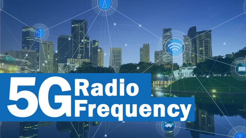 5G Radio Frequency Bands, Spectrum & More