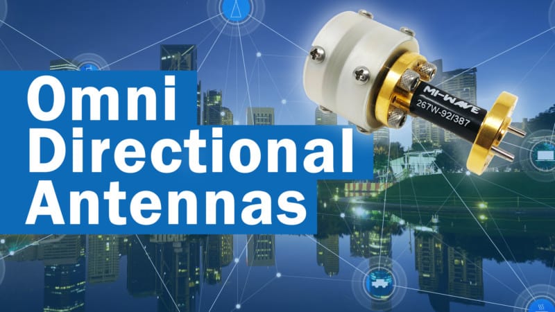 OmniDirectional Antennas for Millimeter Wave Applications OmniDirectional Antennas for Millimeter Wave Applications