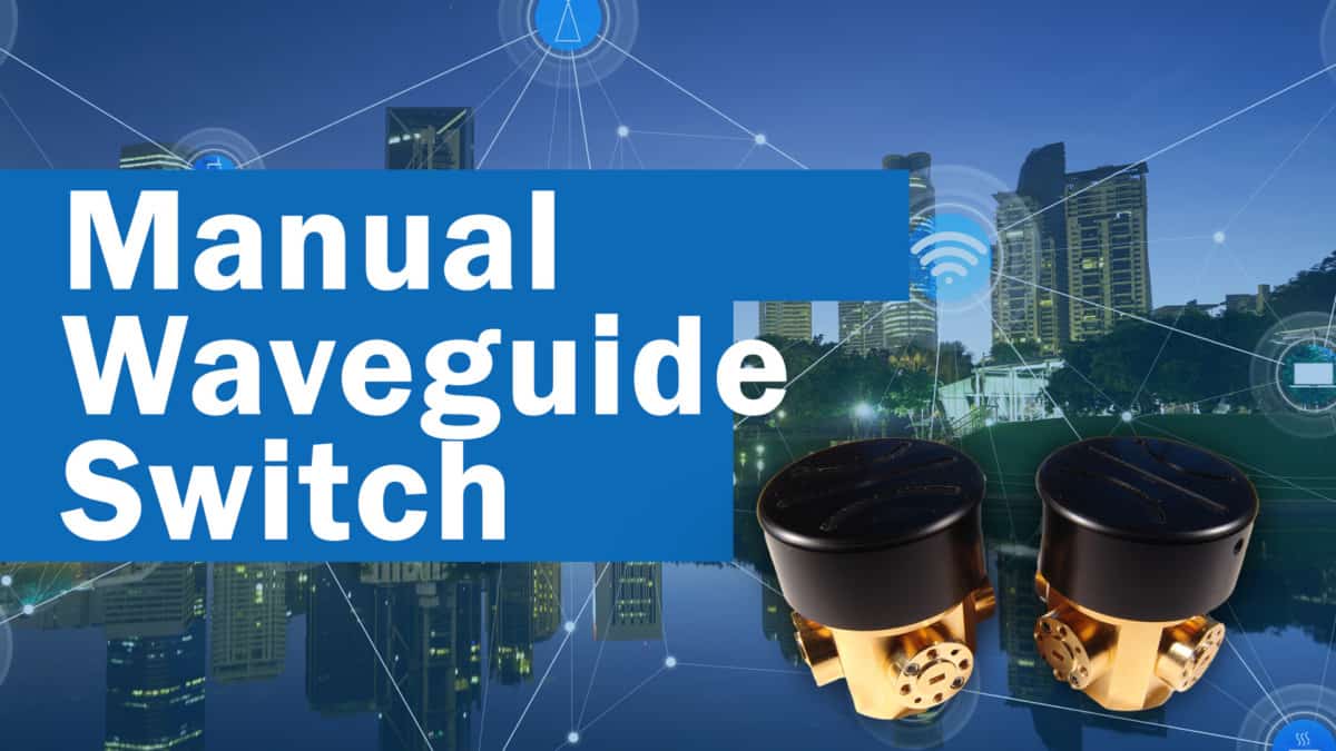 Manual Waveguide Switch | Millimeter Wave products