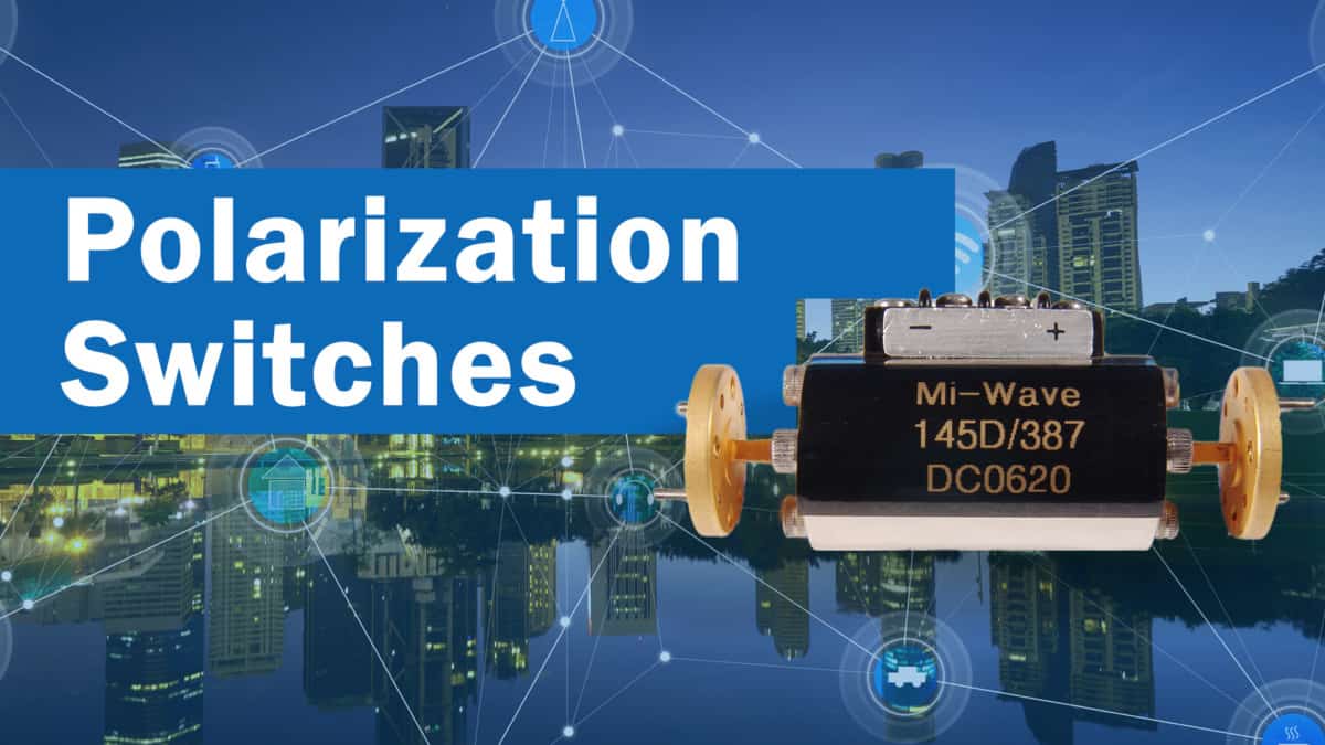 Polarization Switches - Millimeter Wave Products | Waveguide Products ...